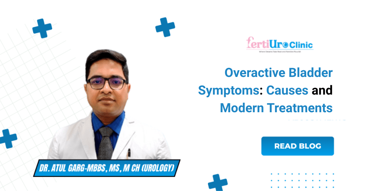 Overactive Bladder Symptoms: Causes and Modern Treatments
