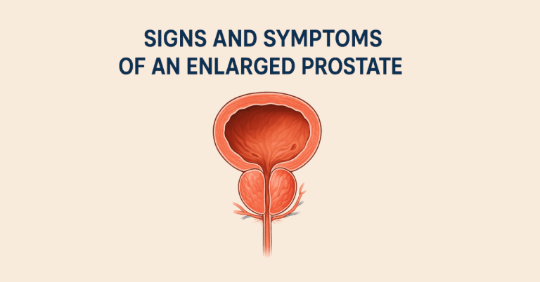 How to Recognize & Manage Enlarged Prostate Effectively?